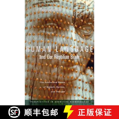 【3-4周达】Human Language and Our Reptilian Brain: The Subcortical Bases of Speech, Syntax, and Thought [9780674007932]