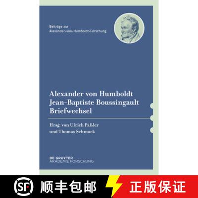 【3-4周达】Alexander Von Humboldt / Jean-Baptiste Boussingault, Briefwechsel [9783110351934]