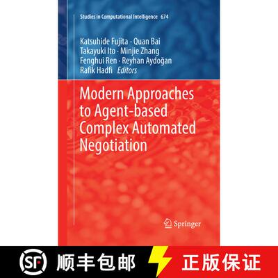 【3-4周达】Modern Approaches to Agent-based Complex Automated Negotiation (Softcover reprint of the o... [9783319846842]
