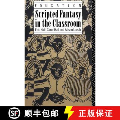 【3-4周达】Scripted Fantasy in the Classroom [9780415048125]