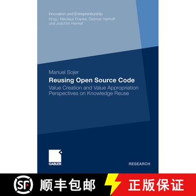 【3-4周达】Reusing Open Source Code : Value Creation and Value Appropriation Perspectives on Knowledg... [9783834926685]