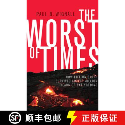 【3-4周达】精装 The Worst of Times – How Life on Earth Survived Eighty Million Years of Extinctions [9780691142098]