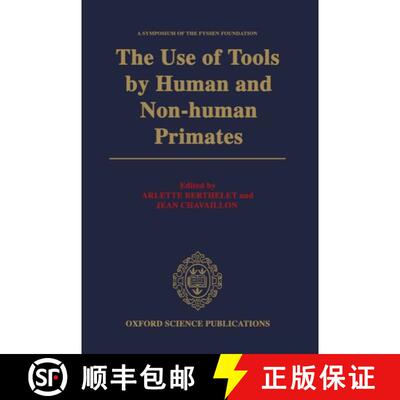 【3-4周达】精装 The Use of Tools by Human and Non-human Primates [9780198522638]