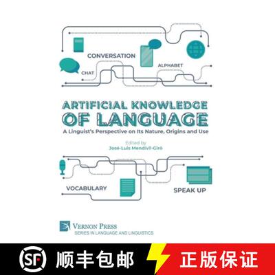 【3-4周达】精装 Artificial Knowledge of Language: A Linguist's Perspective on Its Nature, Origins and... [9798881903794]