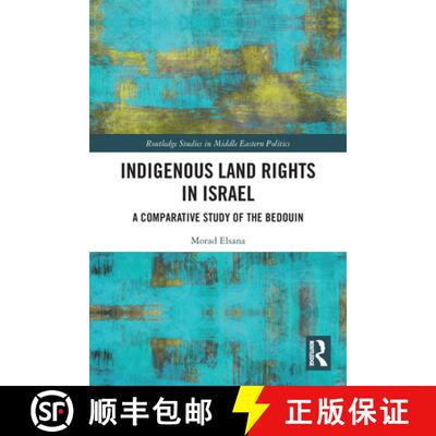 【3-4周达】Indigenous Land Rights in Israel: A Comparative Study of the Bedouin [9780367633530]