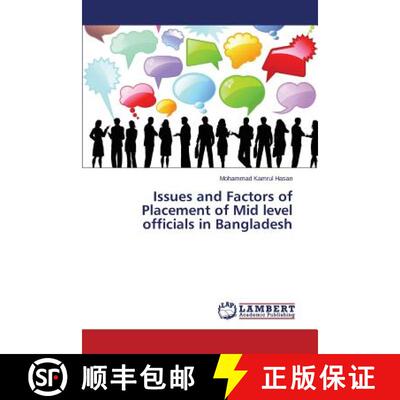 预订 Issues and Factors of Placement of Mid level officials in Bangladesh [9783659781940]