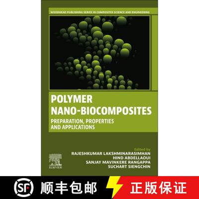 【3-4周达】Polymer Nano-Biocomposites: Preparation, Properties and Applications [9780443239229]