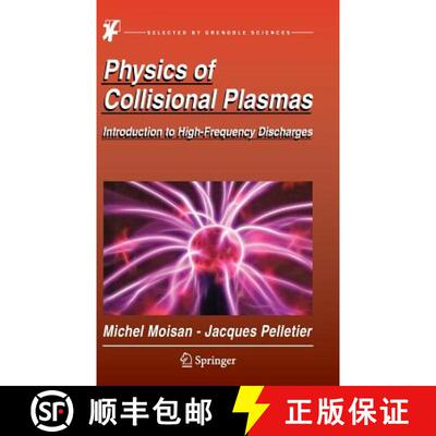 【3-4周达】Physics of Collisional Plasmas: Introduction to High-Frequency Discharges [9789400745575]