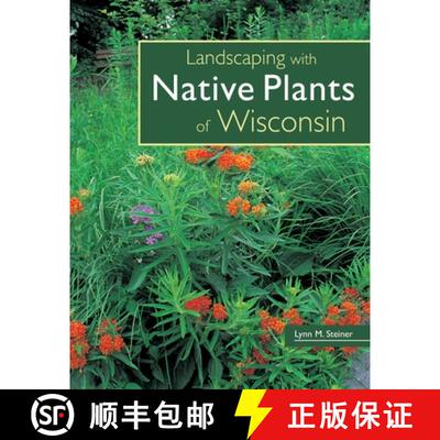 【3-4周达】Landscaping with the Native Plants of Wisconsin [9780760329696]