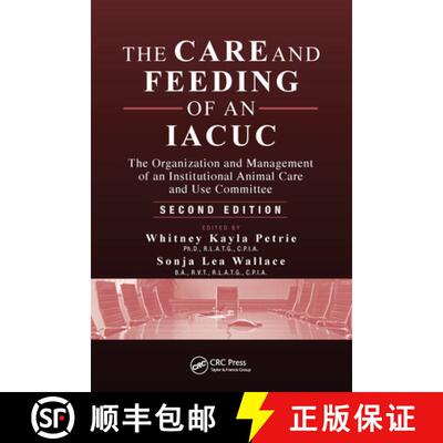 【3-4周达】The Care and Feeding of an IACUC: The Organization and Management of an Institutional Anim... [9780367575847]