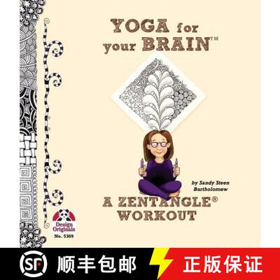 【3-4周达】Yoga for Your Brain: A Zentangle Workout [9781574216981]
