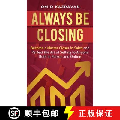 【3-4周达】Always Be Closing: Become a master closer in sales and perfect the art of selling to anyon... [9781647770983]