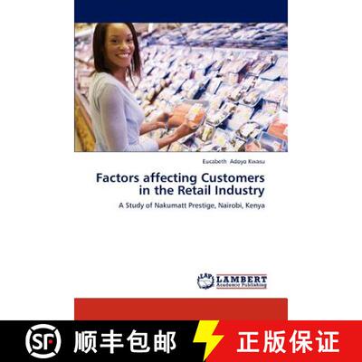 预订 Factors affecting Customers in the Retail Industry [9783659184109]