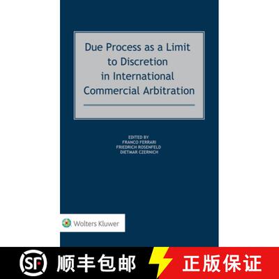 【3-4周达】精装 Due Process as a Limit to Discretion in International Commercial Arbitration [9789403519500]