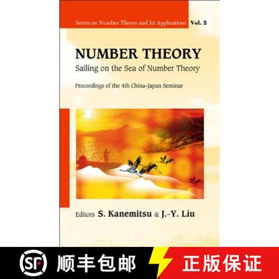 Number Theory: Sailing on the Sea of Number Theory - Proceedings of the 4th China-Japan Seminar [9789812708106]