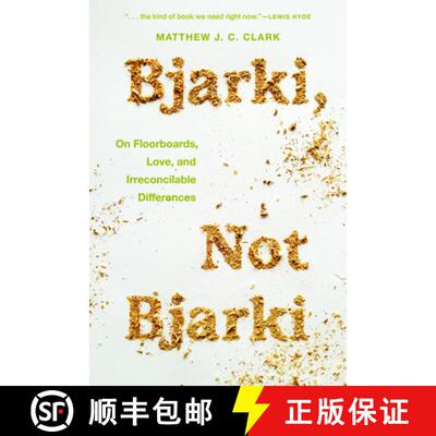 【3-4周达】Bjarki, Not Bjarki: On Floorboards, Love, and Irreconcilable Differences [9781609389352]