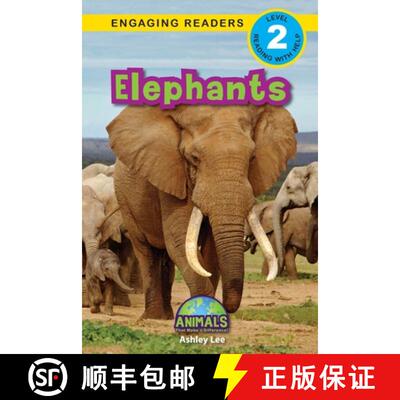 【3-4周达】Elephants: Animals That Make a Difference! (Engaging Readers, Level 2) [9781774376171]