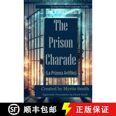 【3-4周达】The Prison Charade: An Esperanto Dual Language Novella [9798985682076]