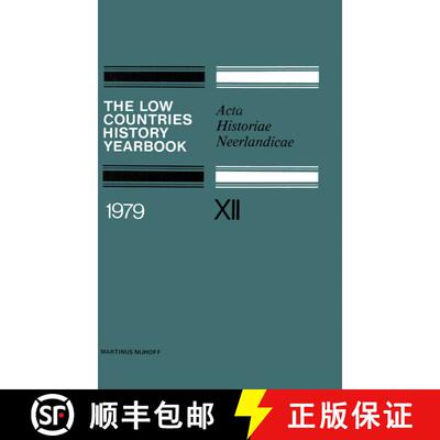 【3-4周达】The Low Countries History Yearbook 1979: Acta Historiae Neerlandicae [9789401168052]