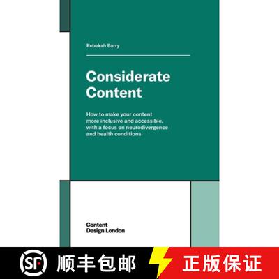 【3-4周达】Considerate Content: How to make your content more inclusive and accessible, with a focus ... [9781326817664]