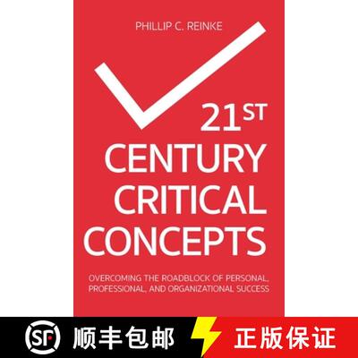 【3-4周达】21st Century Critical Concepts: Overcoming the Roadblock of Personal, Professional, and Or... [9781682354452]