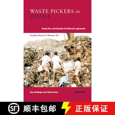 【3-4周达】Waste Pickers in Dhaka : Using the sustainable livelihoods approach [9780906055847]