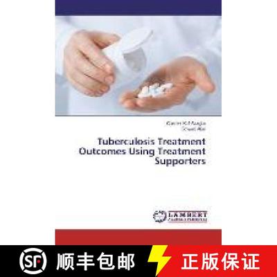 预订 Tuberculosis Treatment Outcomes Using Treatment Supporters [9783330352223]