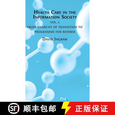 【3-4周达】精装 Health Care in the Information Society: Volume 2: From Anarchy of Transition to Progr... [9781800648050]