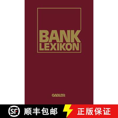【3-4周达】Bank-Lexikon: Handwoerterbuch Fur Das Bank- Und Sparkassenwesen (8. Auflage 1978) (8. Aufl... [9783322961303]