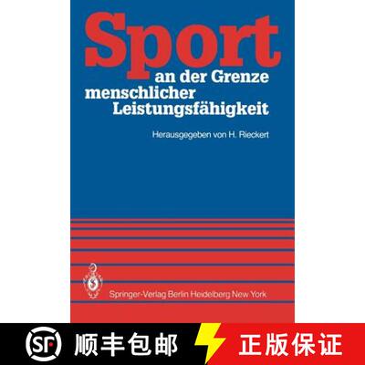 【3-4周达】Sport an der Grenze menschlicher Leistungsfähigkeit : Symposium Kiel 21.-23. Juni 1980 [9783540107910]
