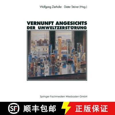 【3-4周达】Vernunft Angesichts Der Umweltzerstoerung [9783531125107]