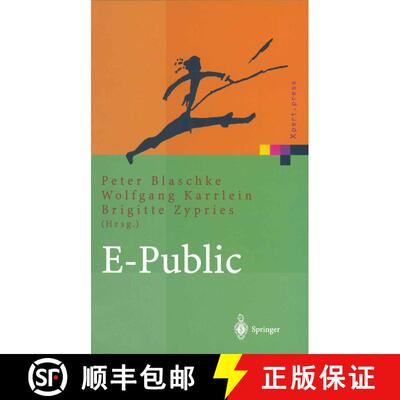 【3-4周达】E-Public : Strategien und Potenziale des E- und Mobile Business im öffentlichen Bereich [9783642456466]