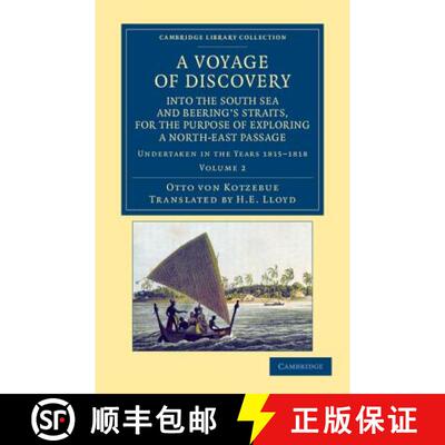 【3-4周达】Voyage of Discovery, into the South Sea and Beering's Straits, for the Purpose of Explorin... [9781108057585]