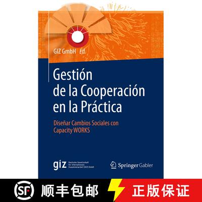 【3-4周达】精装 Gestión de la Cooperación en la Práctica: Diseñar Cambios Sociales con Capacity W... [9783658078881]