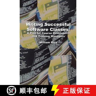 【3-4周达】Writing Successful Software Classes: A Plan for Course Developers and Training Managers [9781411608832]