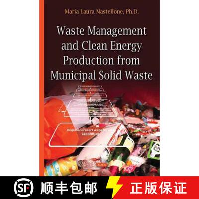 【3-4周达】精装 Waste Management and Clean Energy Production from Municipal Solid Waste *Author to se... [9781634638272]