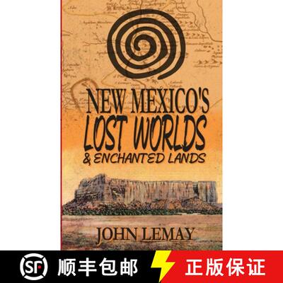 【3-4周达】New Mexico's Lost Worlds & Enchanted Lands [9781953221186]
