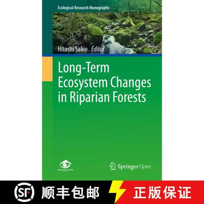 【3-4周达】精装 Long-Term Ecosystem Changes in Riparian Forests [9789811530081]
