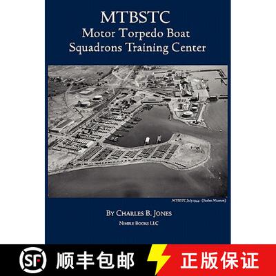 【3-4周达】精装 Mtbstc: Motor Torpedo Boat Squadrons Center [9781608880997]