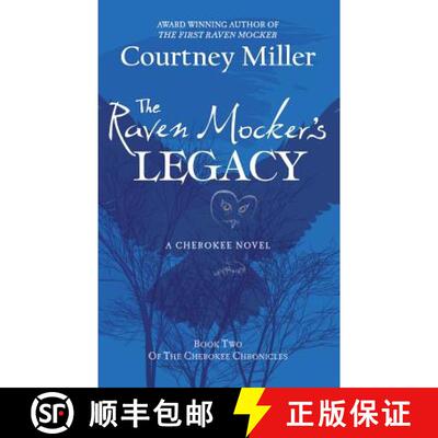 【3-4周达】The Raven Mocker's Legacy: Book 2: The Cherokee Chronicles [9780988771123]