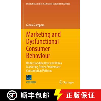 【3-4周达】Marketing and Dysfunctional Consumer Behaviour: Understanding How and When Marketing Drive... [9783031891649]