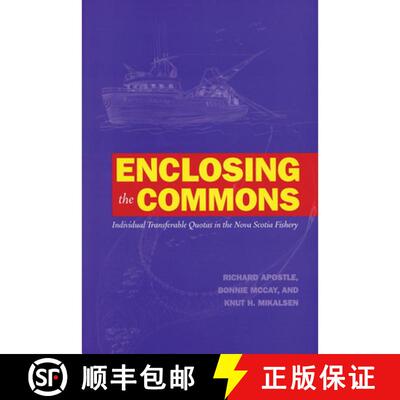 【3-4周达】Enclosing the Commons: Individual Transferable Quotas in the Nova Scotia Fishery [9780919666870]