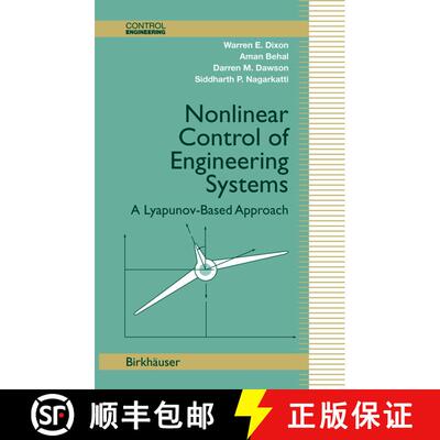 【3-4周达】Nonlinear Control of Engineering Systems : A Lyapunov-Based Approach [9781461265818]