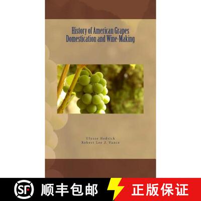 【3-4周达】History of American Grapes Domestication and Wine-Making [9782366593648]