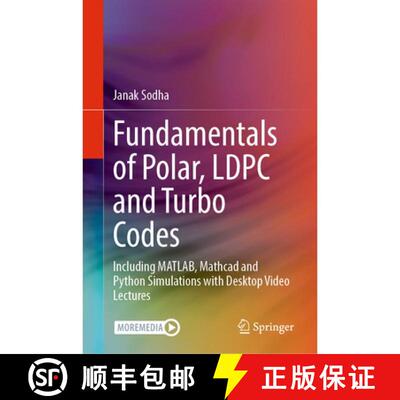 【3-4周达】精装 Fundamentals of Polar, LDPC and Turbo Codes: Including MATLAB, Mathcad and Python Sim... [9783031909238]