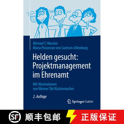 【3-4周达】精装 Helden gesucht: Projektmanagement im Ehrenamt: Mit Illustrationen von Werner Tiki Kü... [9783662579732]