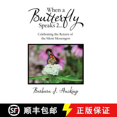 【3-4周达】精装 When a Butterfly Speaks 2 Celebrating the Return of the Silent Messengers: 111 True S... [9781982242565]