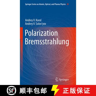 【3-4周达】Polarization Bremsstrahlung (Softcover reprint of the original 1st ed. 2014) [9783662506950]