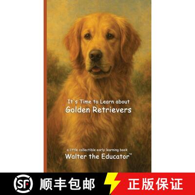 【3-4周达】It's Time to Learn about Golden Retrievers [9798295409073]