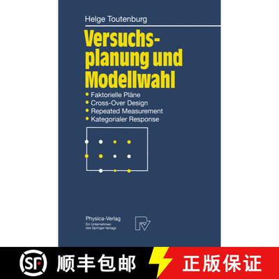 【3-4周达】精装 Versuchsplanung und Modellwahl : Statistische Planung und Auswertung von Experimenten... [9783790807721]